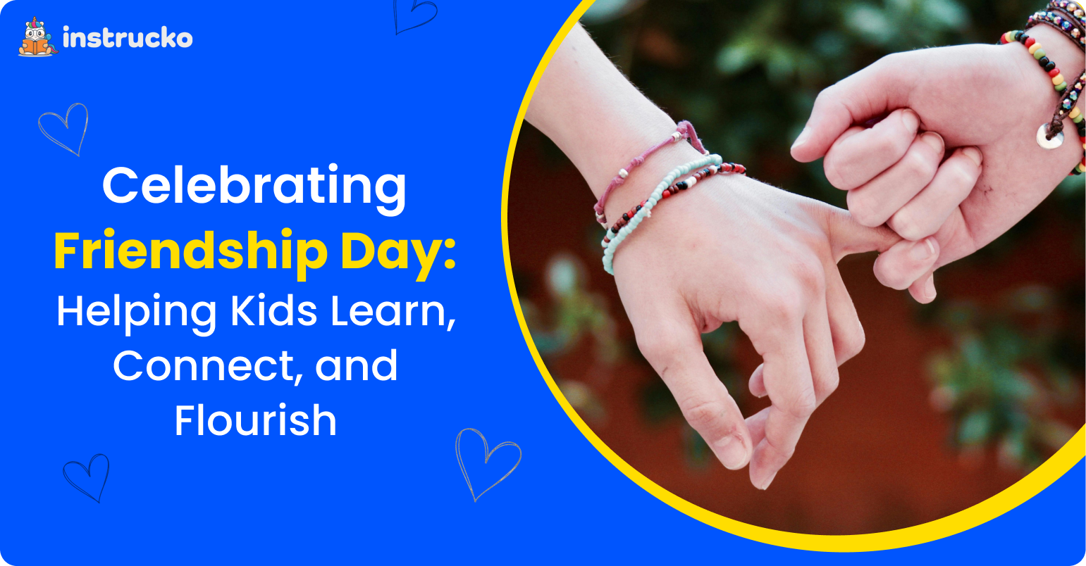 Celebrate Friendship Day – Help Kids Learn & Connect