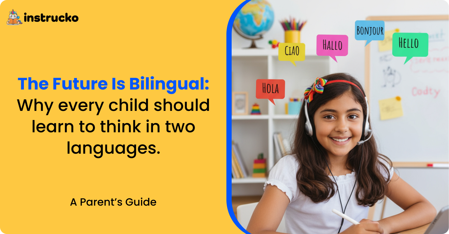 The Future Is Bilingual: Why Every Child Should Think in Two Languages