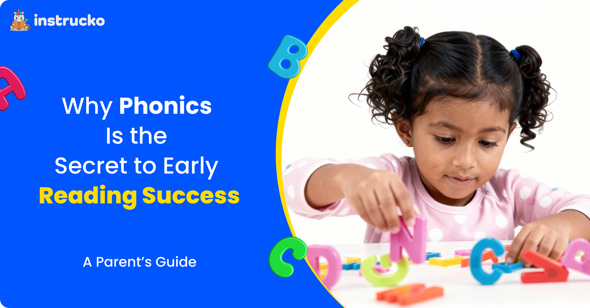 Why Phonics Is Key to Early Reading Success | Parent’s Guide