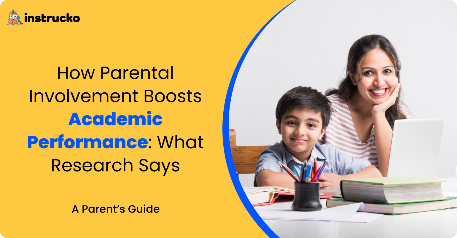 Power of Parental Involvement: Improve Academic & Life Skills