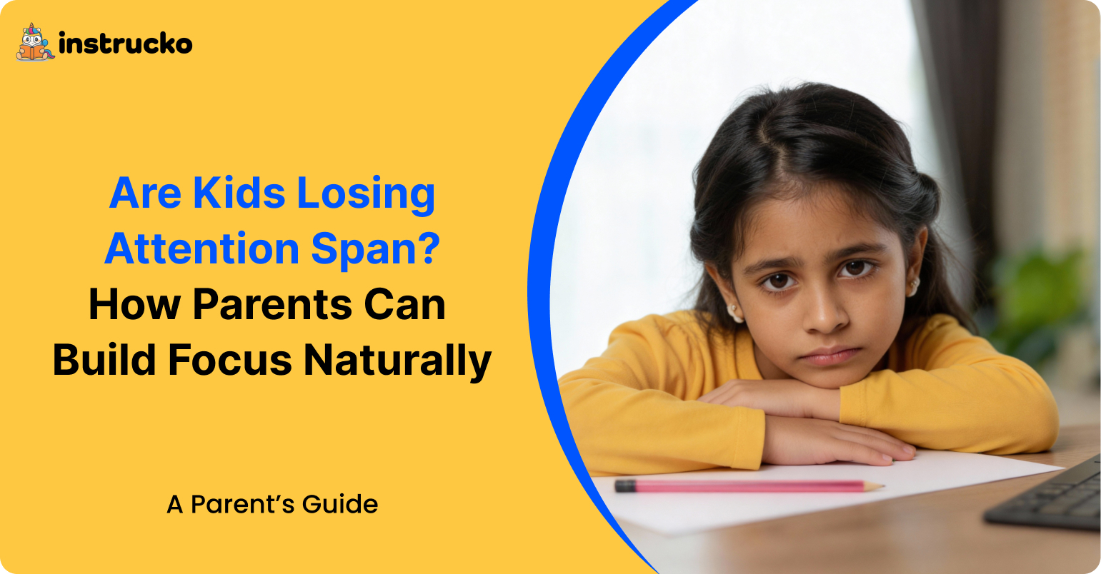 Are Kids Losing Attention Span? How Parents Can Build Focus Naturally