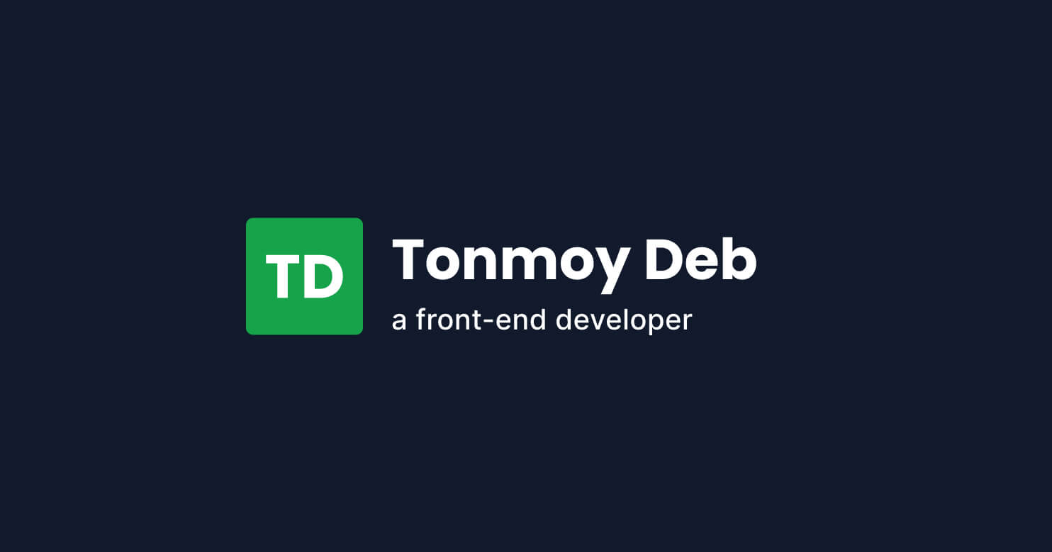 Tonmoy Deb - Web App Developer